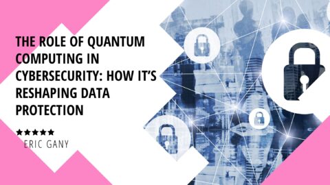 The Role Of Quantum Computing In Cybersecurity: How It’s Reshaping Data ...